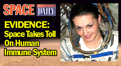 EVIDENCE: Space Takes Toll On Human Immune System - Space Coast Daily