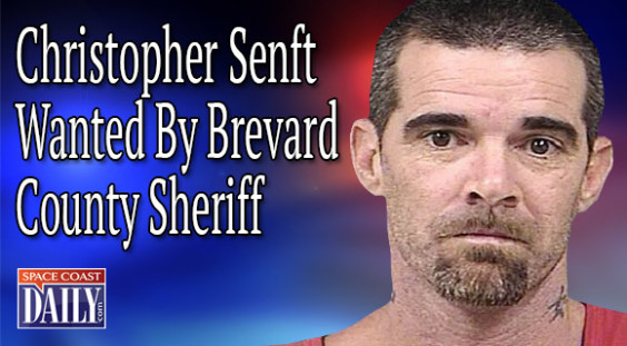 Fugitive Christopher Senft Wanted By Brevard County Sheriff - Space ...