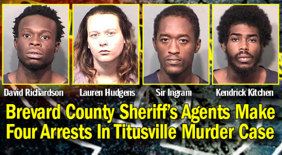 Brevard County Sheriff’s Agents Make Four Arrests In Titusville Murder ...