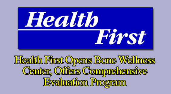 Health First Opens Bone Wellness Center, Offers Comprehensive ...