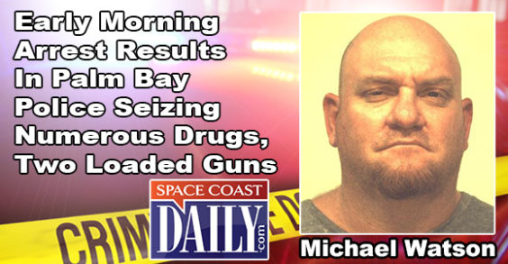 Early Morning Arrest Results In Palm Bay Police Seizing Numerous Drugs ...