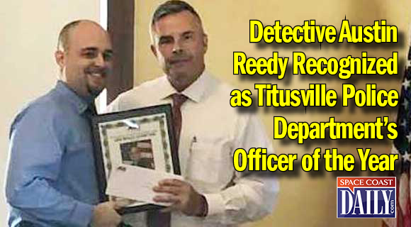 Detective Austin Reedy Recognized as Titusville Police Department’s ...