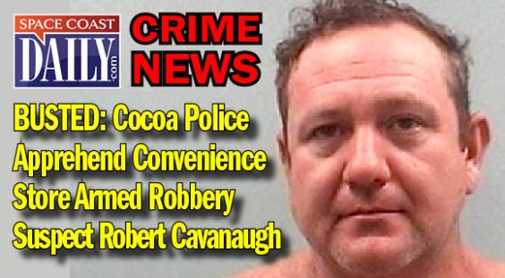 Cocoa Police Apprehend Convenience Store Armed Robbery Suspect Robert ...