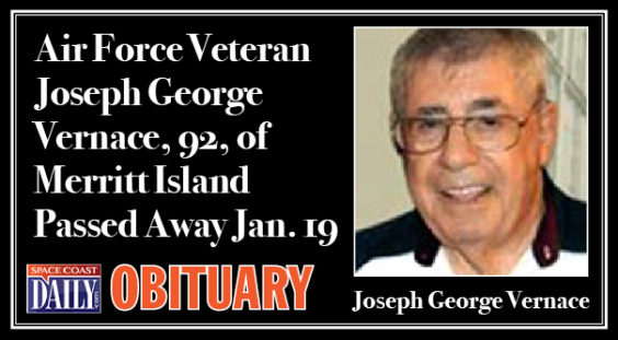 Air Force Veteran Joseph George Vernace, 92, of Merritt Island Passed ...