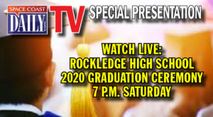 WATCH LIVE: Rockledge High School 2020 Graduation Ceremony Set for 7 p.m. Today - Space Coast Daily