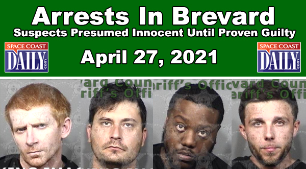 Arrests In Brevard County: April 27, 2021 – Suspects Presumed Innocent ...