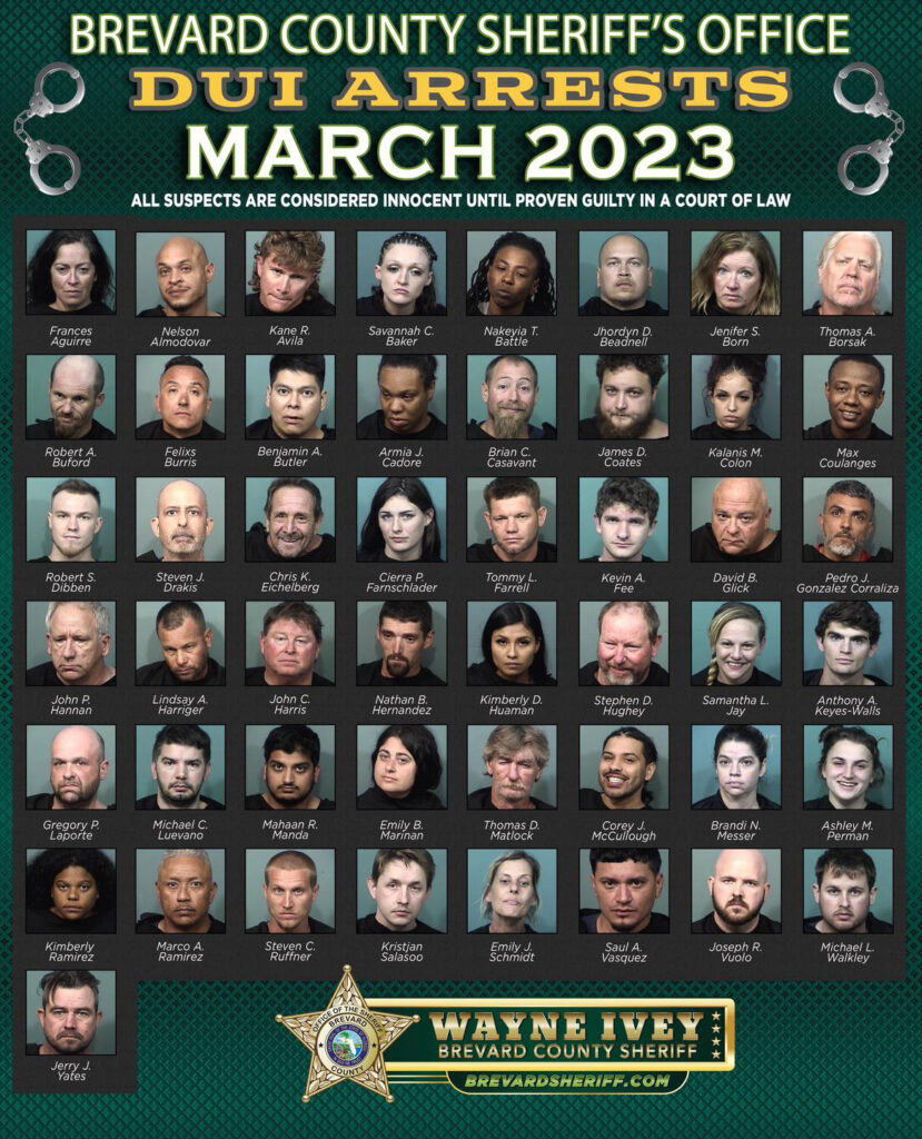 MARCH 2023 DUI ARRESTS IN BREVARD COUNTY: Arrive Alive, Don’t Drink and ...
