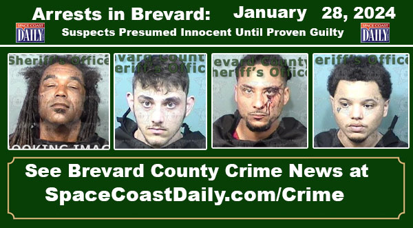 Arrests In Brevard County: January 28, 2024 – Suspects Presumed ...