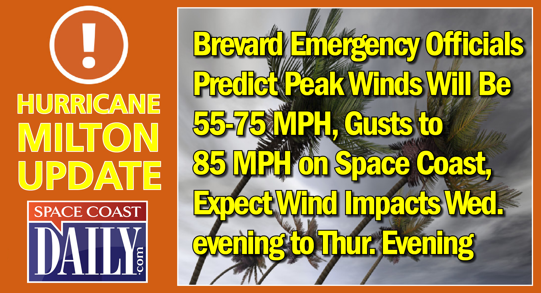 HURRICANE MILTON UPDATE: Brevard Emergency Officials Predict Peak Winds ...